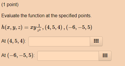 Solved (1 point) Evaluate the function at the specified | Chegg.com