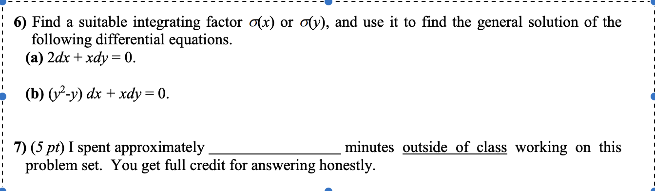 Solved 6) Find a suitable integrating factor σ(x) or σ(y), | Chegg.com