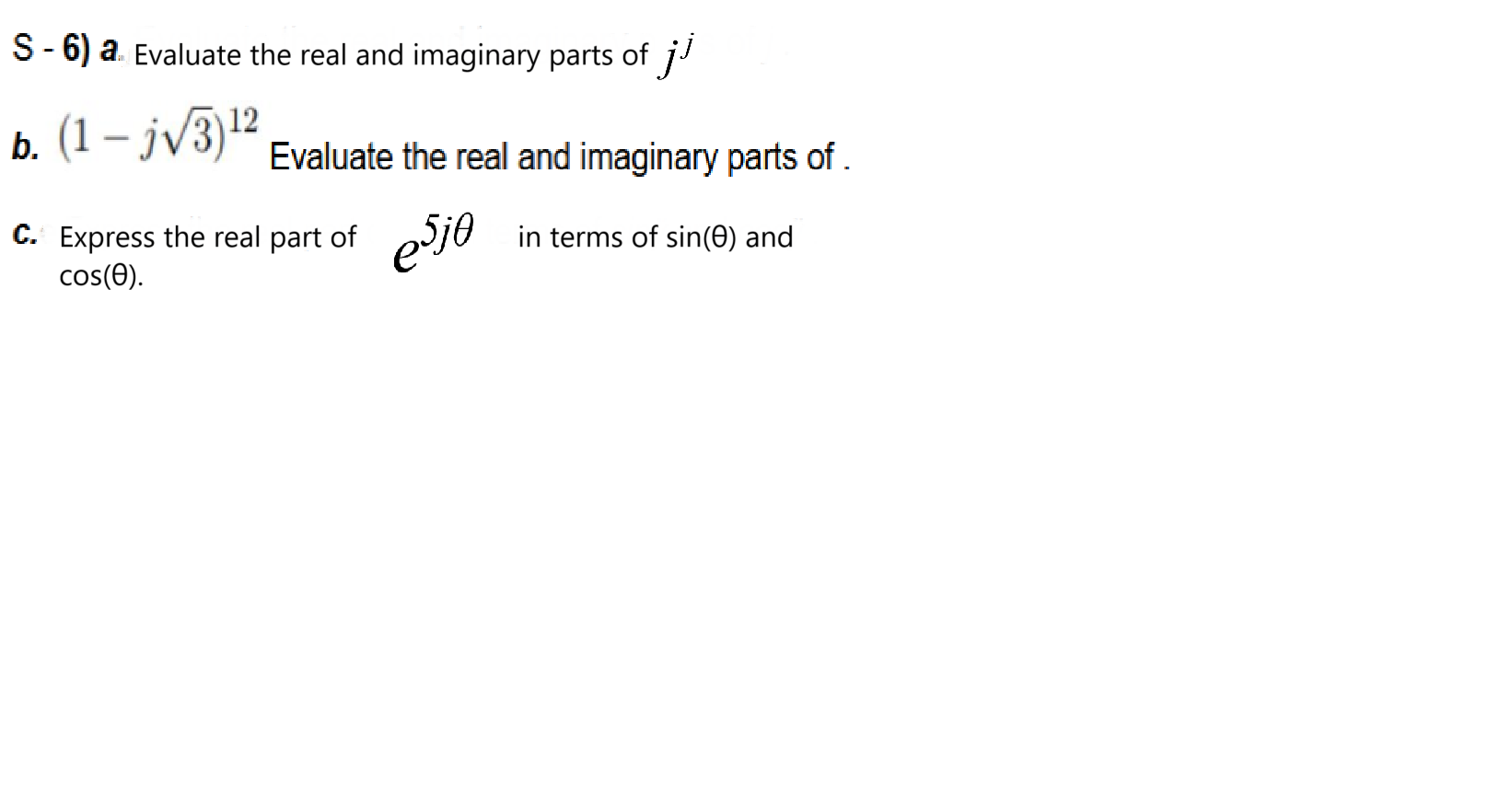 Solved S-6 ﻿Evaluate the real and imaginary parts | Chegg.com