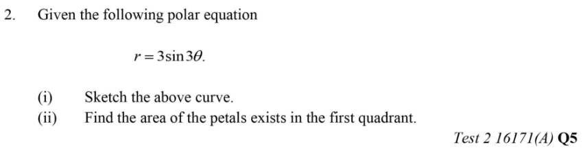 Solved 2. Given the following polar equation r=3sin 30. (i) | Chegg.com