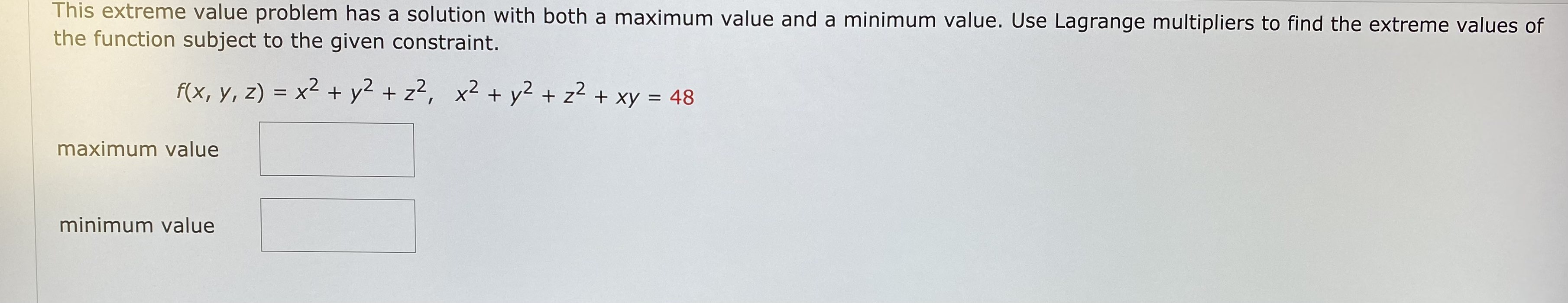 Solved This extreme value problem has a solution with both a | Chegg.com