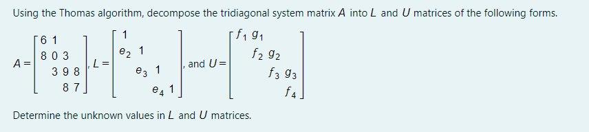 Solved Using The Thomas Algorithm Decompose The Tridiagonal 