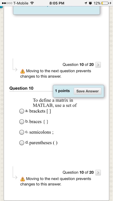 Solved To define a matrix in MATLAB, use a set of a. | Chegg.com