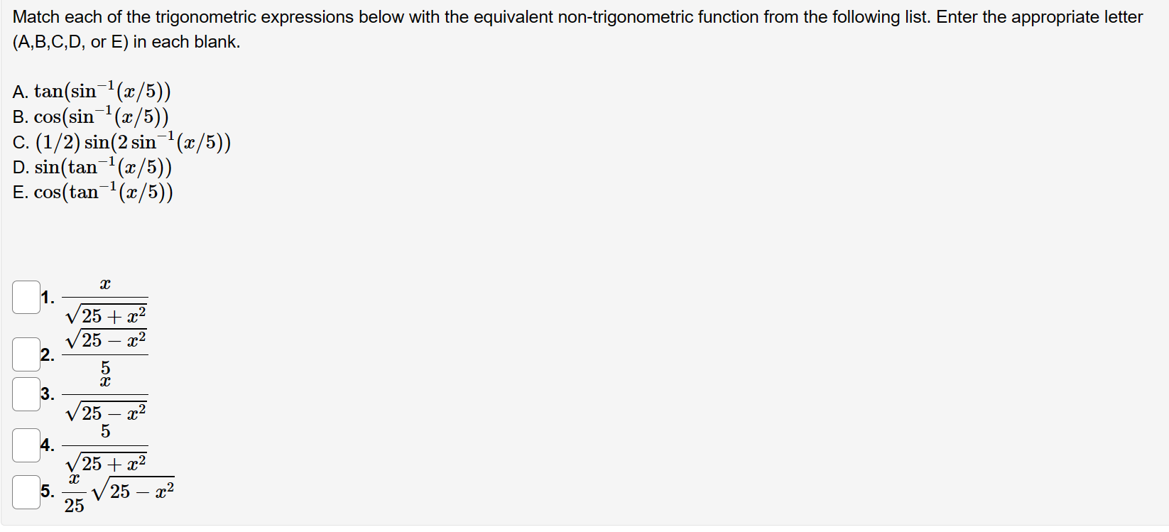 Solved Match each of the trigonometric expressions below | Chegg.com
