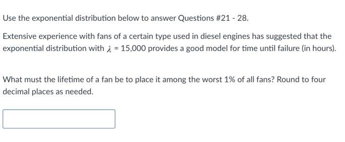 Solved Use the exponential distribution below to answer | Chegg.com