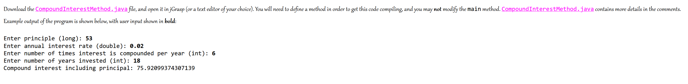Solved System.out.print("Enter number of times interest is | Chegg.com