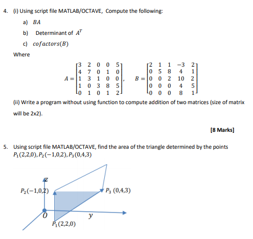 Solved 4. () Using script file MATLAB/OCTAVE, Compute the | Chegg.com