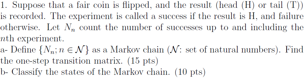 Solved 1. Suppose that a fair coin is flipped, and the | Chegg.com