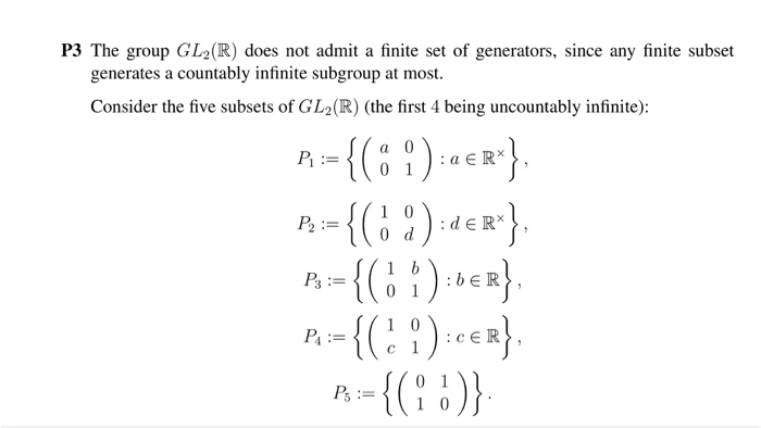 Solved P3 The group GL2 (R) does not admit a finite set of | Chegg.com
