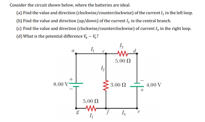 Solved Consider the circuit shown below, where the batteries | Chegg.com