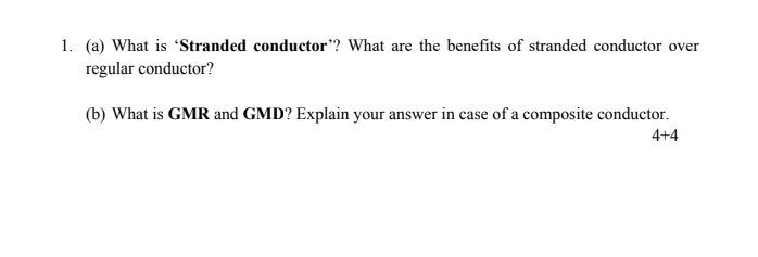 Solved 1. (a) What is 'Stranded conductor'? What are the | Chegg.com