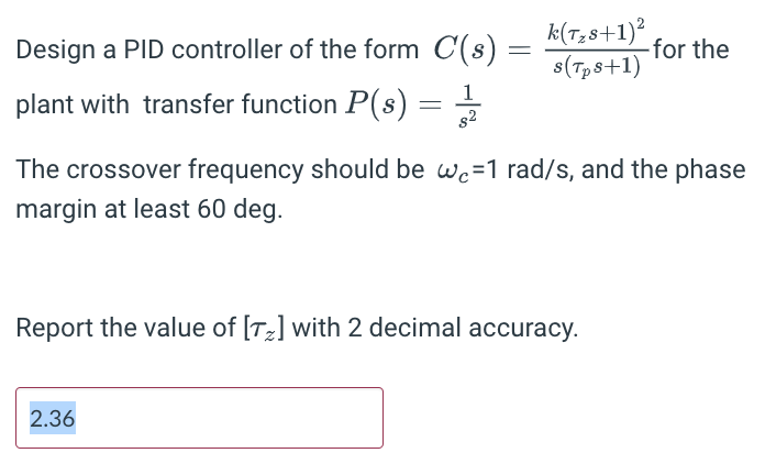 Solved Design a PID controller of the form | Chegg.com
