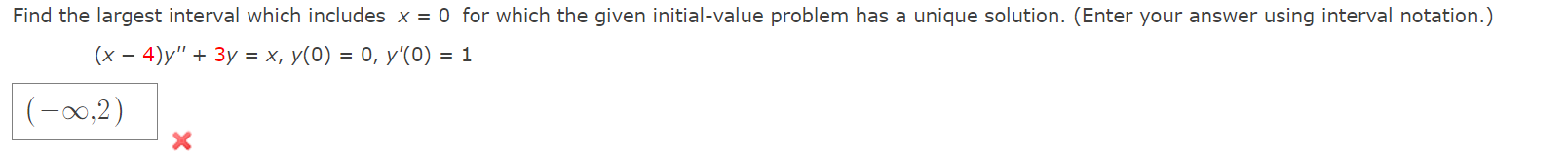 Solved Find the largest interval which includes x = 0 for | Chegg.com