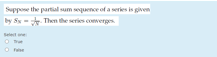 Solved Suppose the partial sum sequence of a series is given | Chegg.com