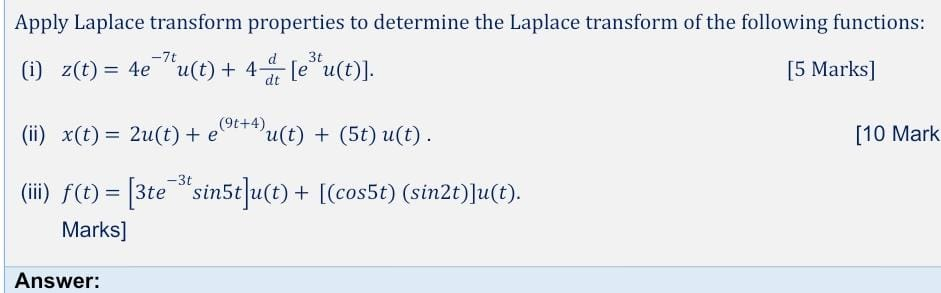 Solved Apply Laplace transform properties to determine the | Chegg.com