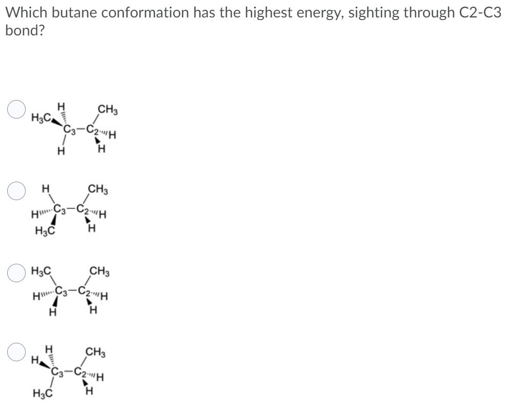 Solved Which butane conformation has the highest energy, | Chegg.com
