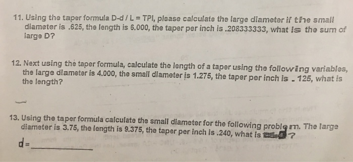 Solved 11. Using the taper formula Dd/ L = TPI, please | Chegg.com