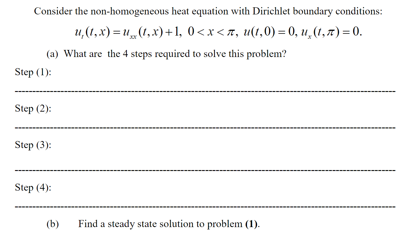 Solved Consider the non-homogeneous heat equation with | Chegg.com