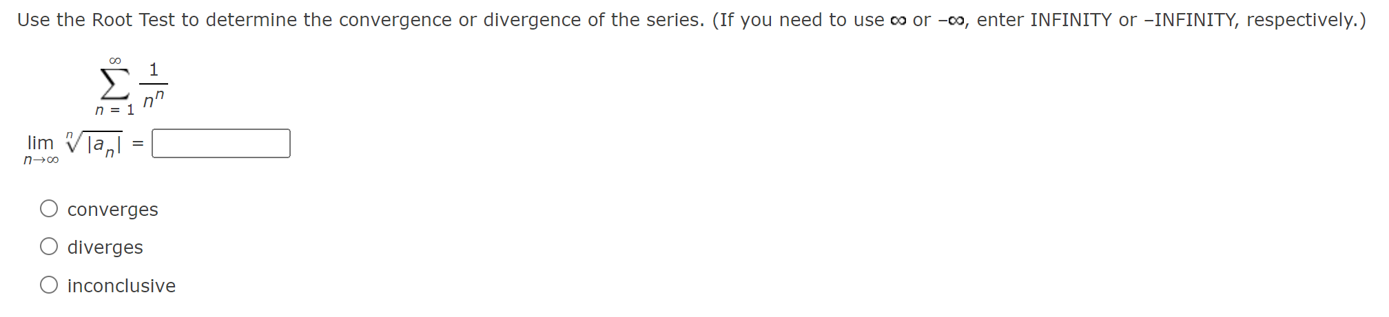 Solved Use the Root Test to determine the convergence or | Chegg.com