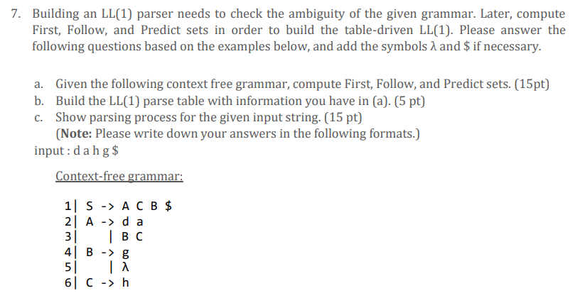 Solved 7. Building an LL(1) parser needs to check the | Chegg.com