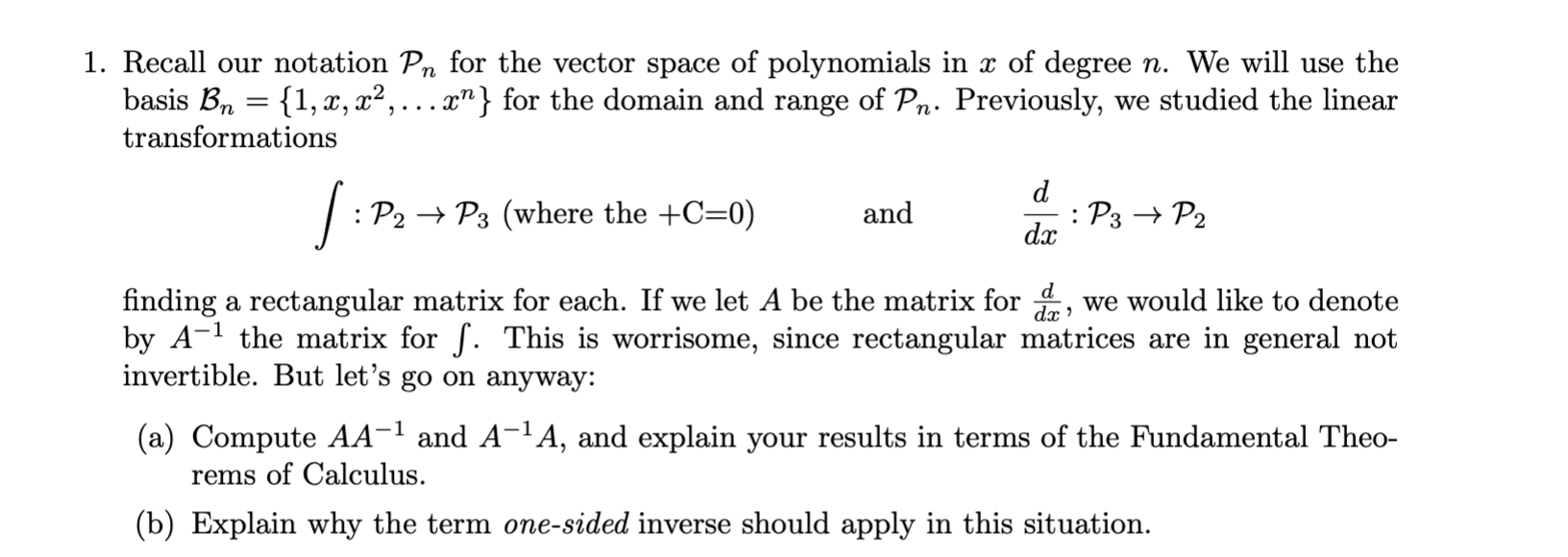 Solved 1. Recall our notation Pn for the vector space of | Chegg.com
