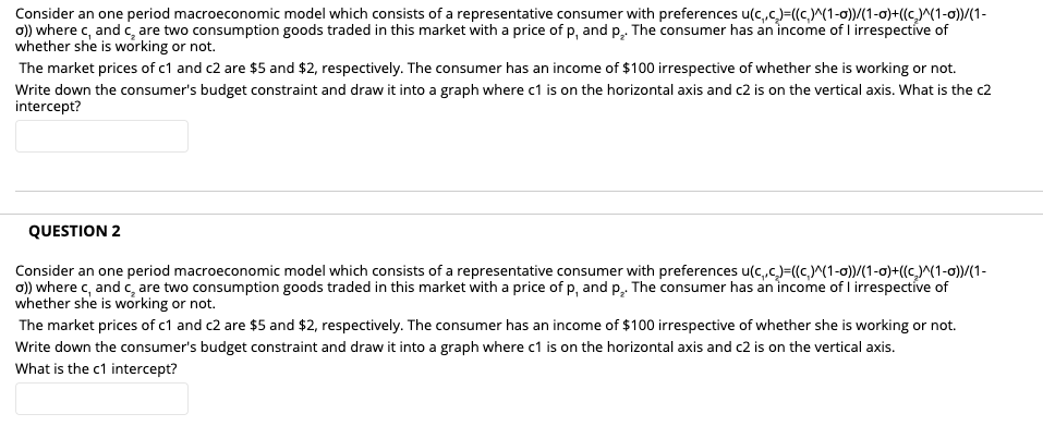 Solved Consider an one period macroeconomic model which | Chegg.com