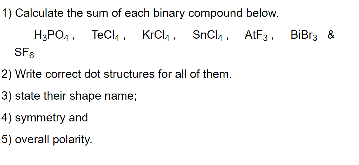 Solved 1) Calculate the sum of each binary compound below. | Chegg.com