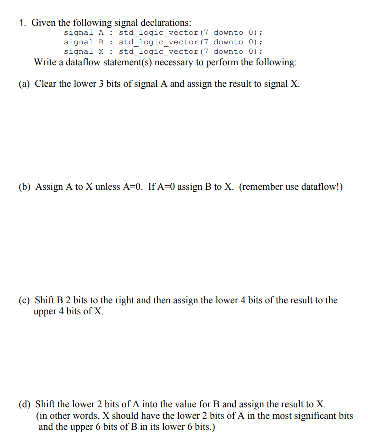 Solved 1. Given the following signal declarations: signal A | Chegg.com