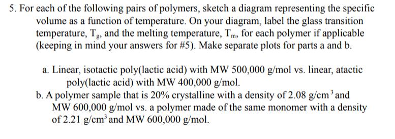 5. For each of the following pairs of polymers, | Chegg.com