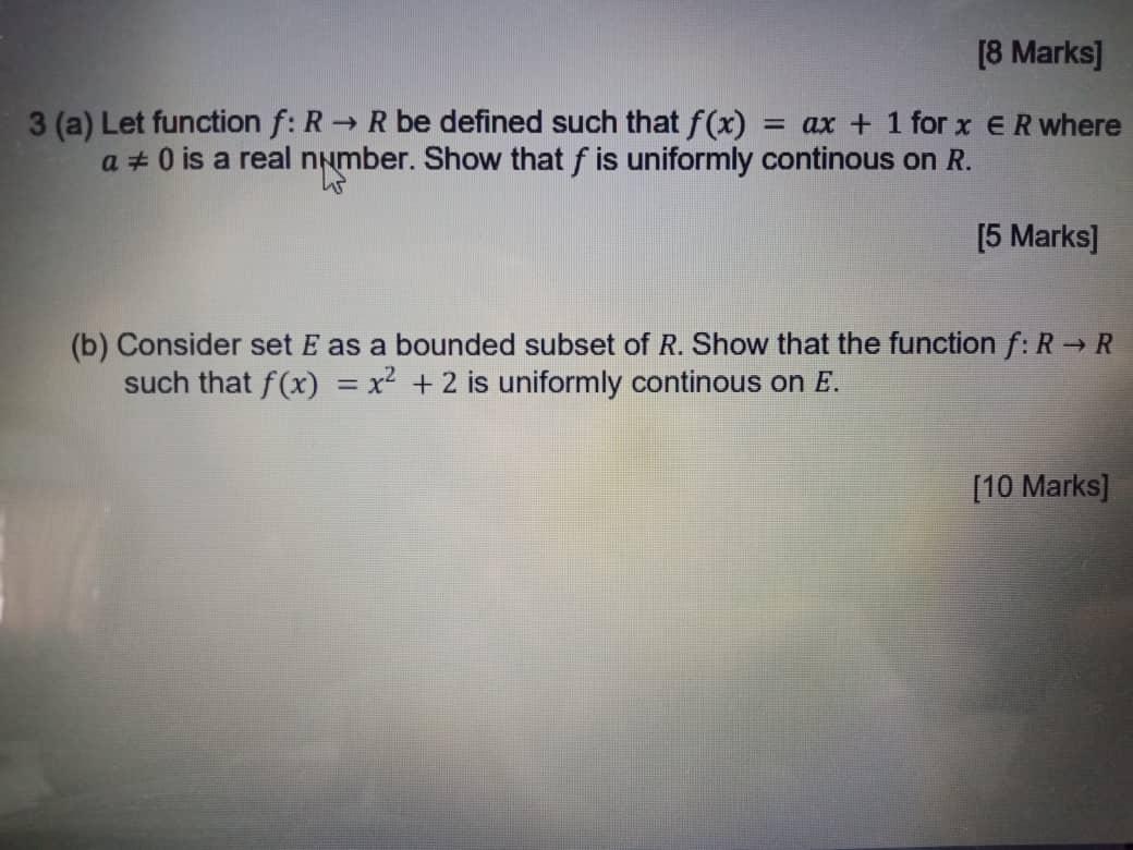 Solved [8 Marks] 3 (a) Let function f:R → R be defined such | Chegg.com