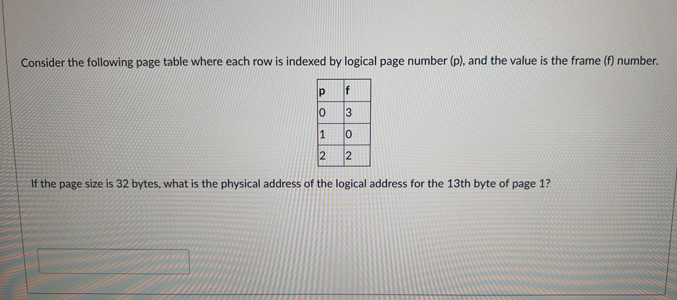 Solved Consider the following page table where each row is | Chegg.com