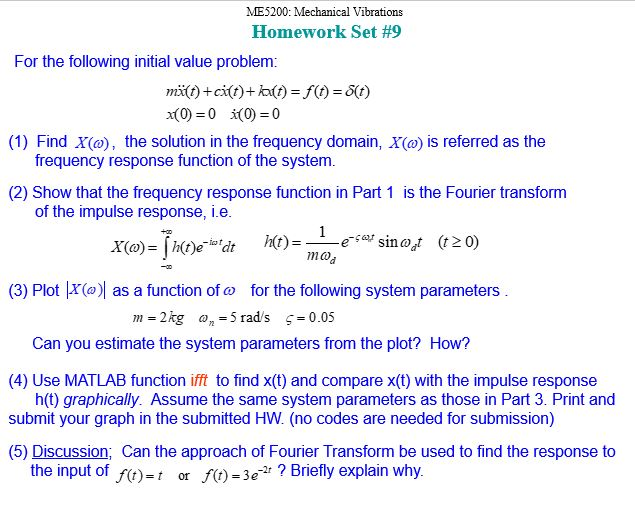 ME5200: Mechanical Vibrations Homework Set #9 For the | Chegg.com