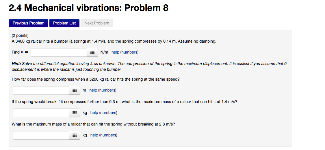 Solved 2.4 Mechanical vibrations: Problem 8 Previous Problem | Chegg.com