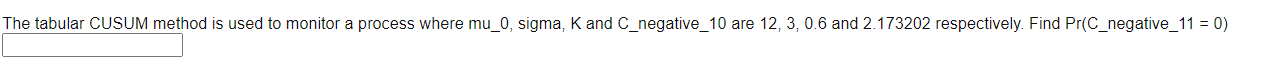 Solved The tabular CUSUM method is used to monitor a process | Chegg.com