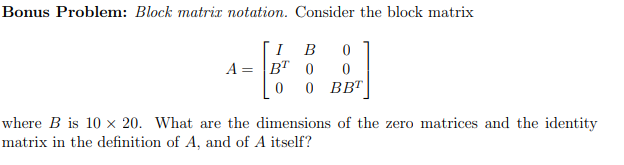 Solved Bonus Problem: Block matrir notation. Consider the | Chegg.com