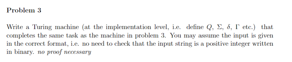 Solved Problem 2 Write a Turing machine (high level only, | Chegg.com