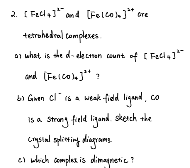 Solved 2. [FeCl4]2− and [Fel(CO4]2+ are tetrahedral | Chegg.com