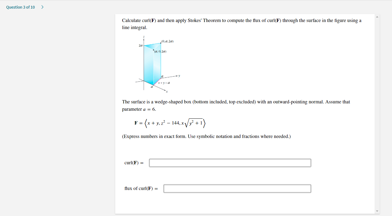 Solved Question 3 of 10 > Calculate curl(F) and then apply | Chegg.com