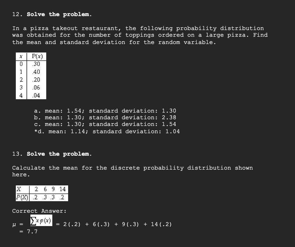 [Solved]: 12. Solve the problem. In a pizza takeout restau