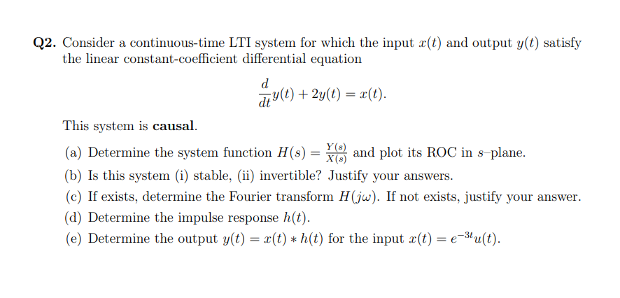 Q2. ﻿Consider a continuous-time LTI system for which | Chegg.com