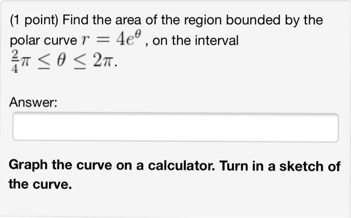 Solved Find the area of the region bounded by the polar | Chegg.com