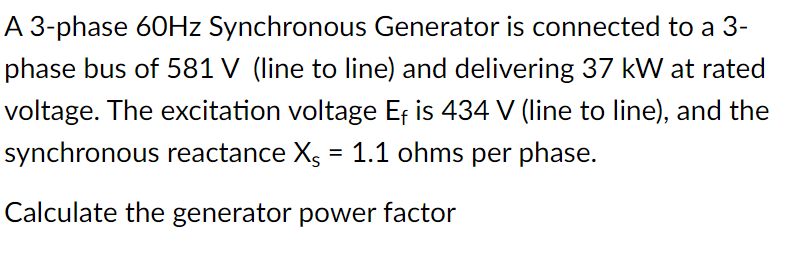 Solved A 3-phase 60 Hz Synchronous Generator is connected to | Chegg.com