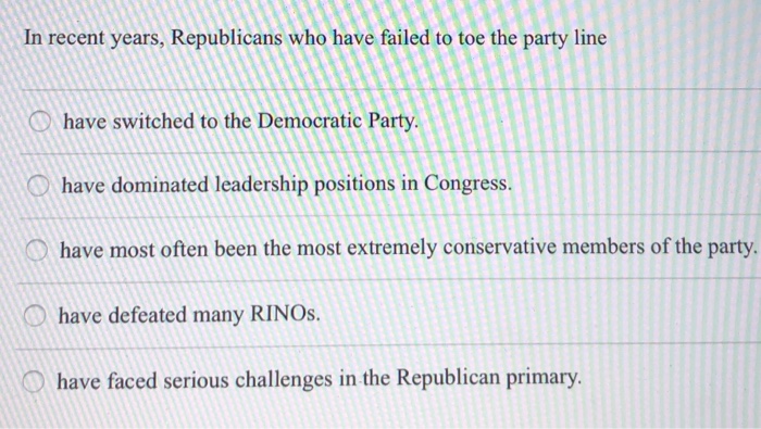 Solved In recent years, Republicans who have failed to toe | Chegg.com