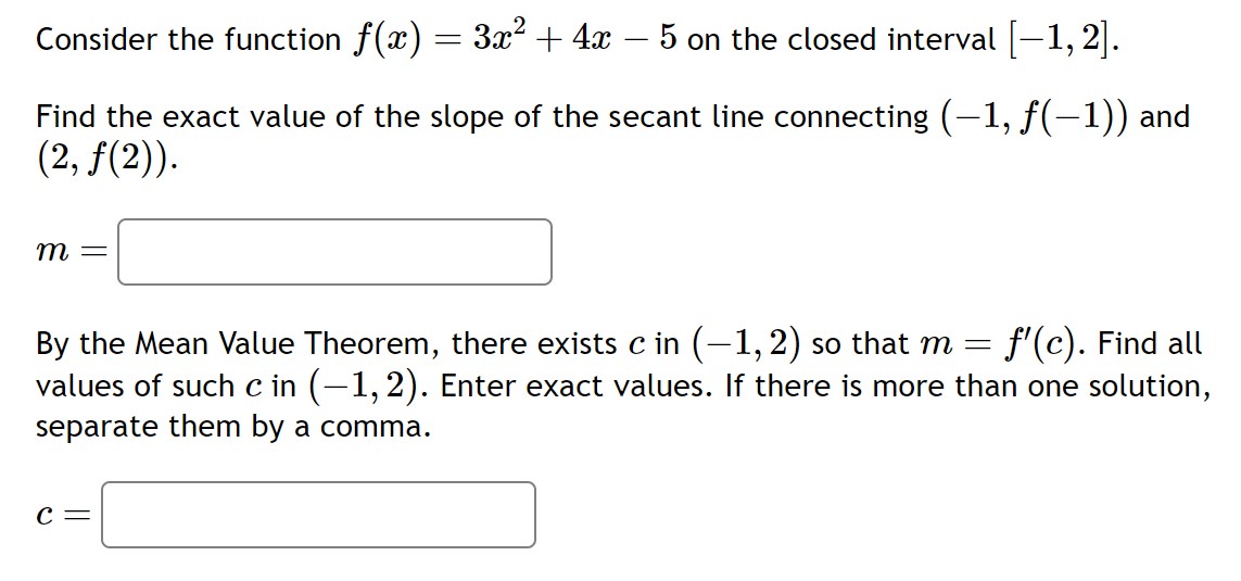 Solved Consider the function f(x)=3x2+4x−5 on the closed | Chegg.com
