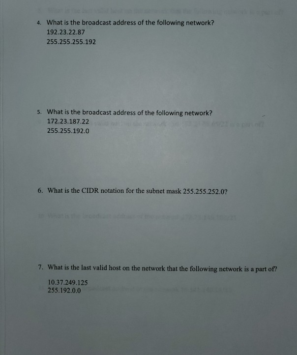 Solved 4. What is the broadcast address of the following | Chegg.com