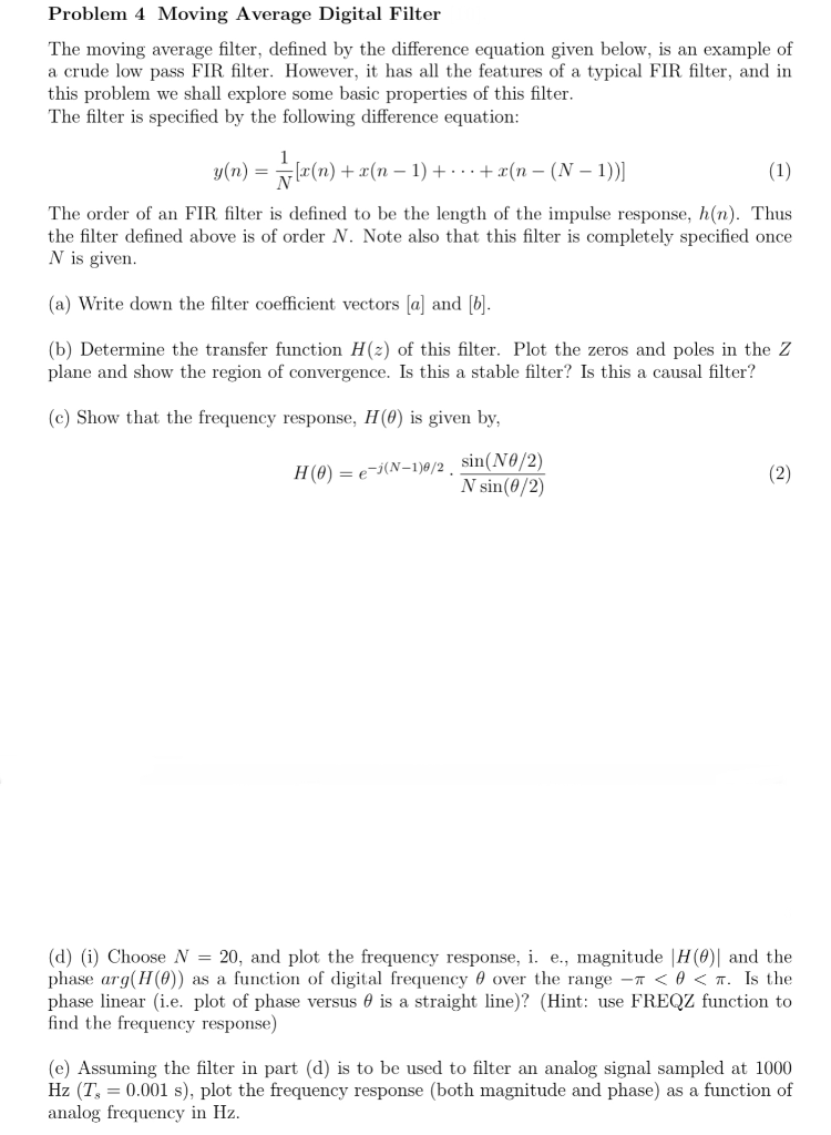 Problem 4 Moving Average Digital Filter The moving | Chegg.com
