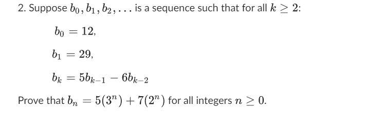 Solved 2. Suppose b0,b1,b2,… is a sequence such that for all | Chegg.com