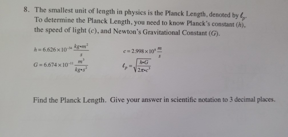 Solved 8. The smallest unit of length in physics is the | Chegg.com