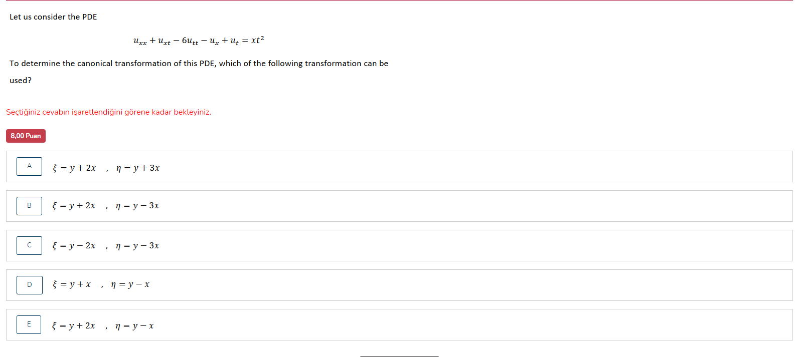 Solved Let us consider the PDE Uxx + Uxt – butt - ux + ut = | Chegg.com