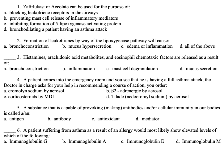 Solved 1. Zafirlukast or Accolate can be used for the | Chegg.com